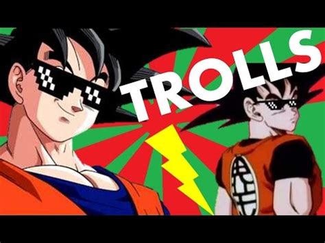 Los Mejores Trolls De Dragon Ball Youtube