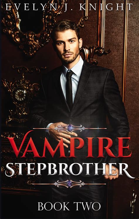 Vampire Stepbrother Book Two A Paranormal Romance Urban Fantasy By