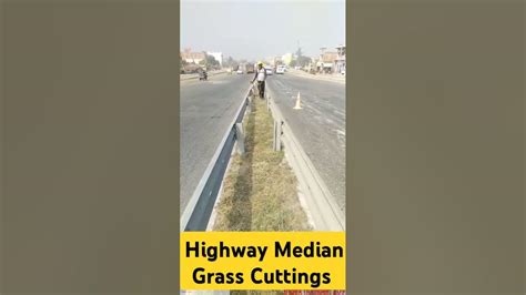 Highway Median Grass Cuttings Shorts Trending Youtubeshorts Highway