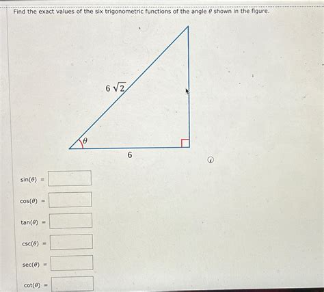 Solved Find The Exact Values Of The Six Trigonometric