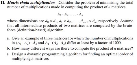 solved 1 matrix chain multiplication consider the problem