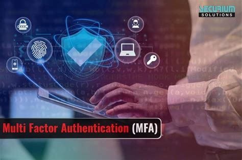 Multi Factor Authentication Mfa Securium Solutions