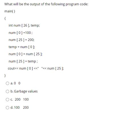 Solved What Will Be The Output Of The Following Program