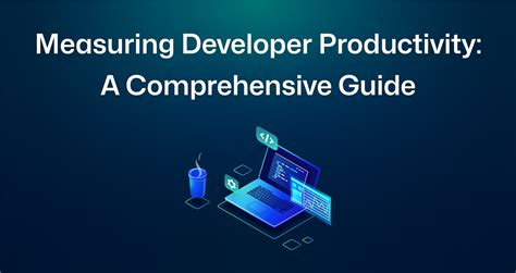 Measuring Developer Productivity A Comprehensive Guide By Typo The