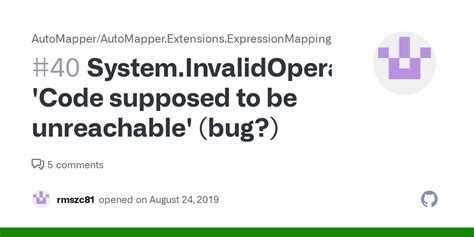 Systeminvalidoperationexception Code Supposed To Be Unreachable Bug · Issue 40