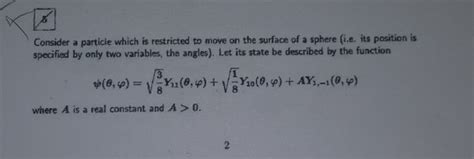 Solved Consider A Particle Which Is Restricted To Move On