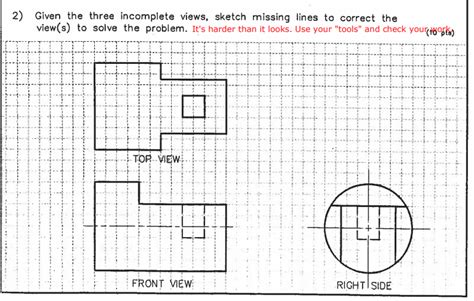 Solved 2 Given The Three Incomplete Views Sketch Missing
