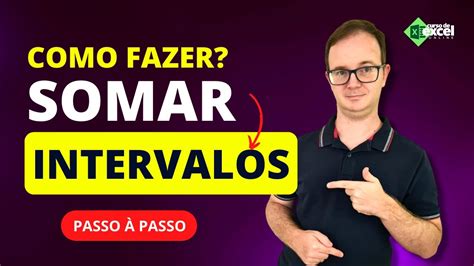 Como Somar Intervalos No Excel YouTube