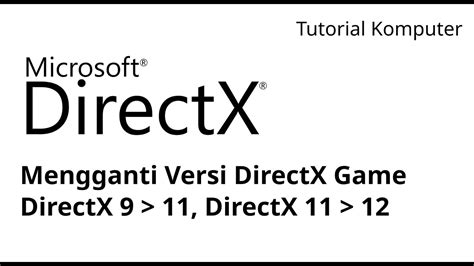 Tutorial Mengganti Directx Pada Game Directx 9 Ke Directx 11 Directx