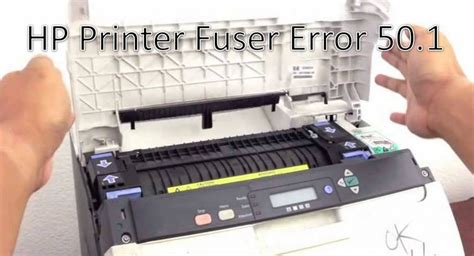 HP Printer Fuser Error 50 1 Printer Support Fix Printer Machine Technical Issues Errors