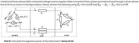 Solved A Balanced Three Phase Delta Connected Voltage Source Supplies Delta Connected Three