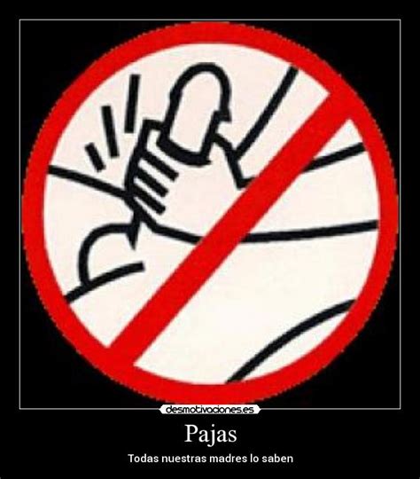 Imágenes Y Carteles De Pajas Pag 43 Desmotivaciones