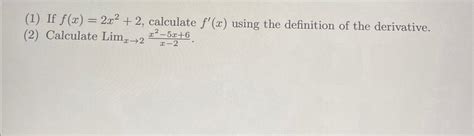 solved 1 ﻿if f x 2x2 2 ﻿calculate f x ﻿using the