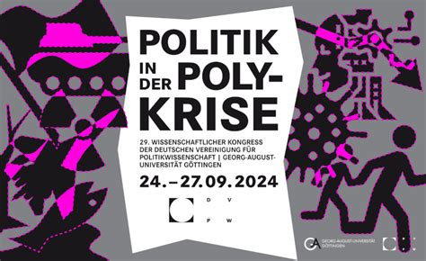 Der 29 Kongress Der Deutschen Vereinigung Für Politikwissenschaft Dvpw In Göttingen War Für
