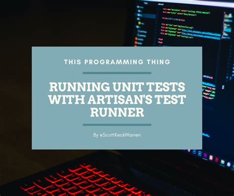 Running Unit Tests With Artisans Test Runner