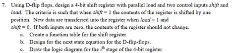 Solved 7 Using D Flip Flops Design A 4 Bit Shift Register
