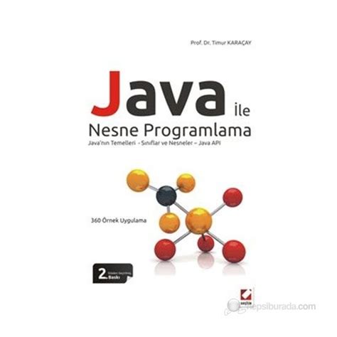 Java Ile Nesne Programlama Javanın Temelleri Sınıflar Kitabı