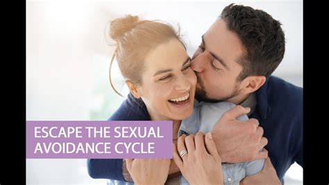 Escape The Sexual Avoidance Cycle 3 Steps To Help You And Your Partner Minimize The Stress