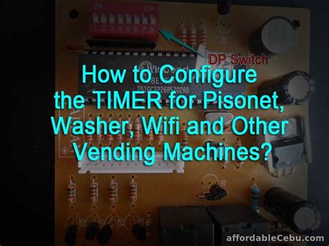 how to configure the timer for pisonet washer wifi and other vending