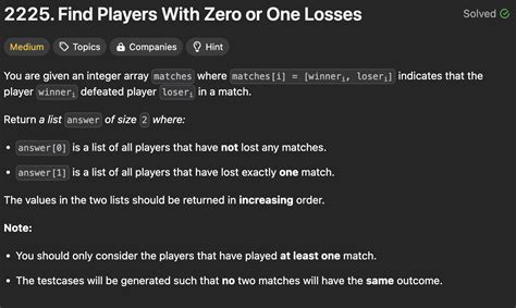 2024 Day15 2225 Find Players With Zero Or One Losses