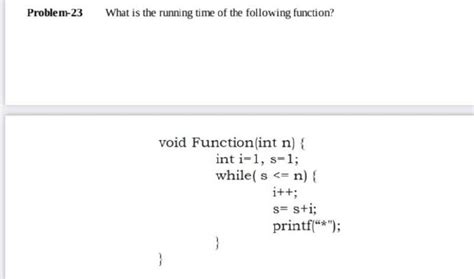 Solved Problem What Is The Running Time Of The Following Chegg