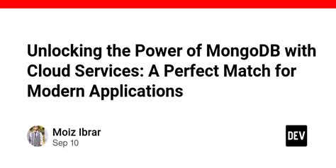 unlocking the power of mongodb with cloud services a perfect match for