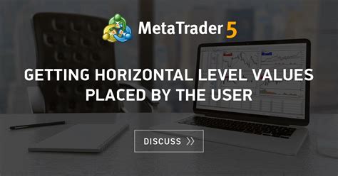 Getting Horizontal Level Values Placed By The User Price Chart Mql4 And Metatrader 4 Mql4