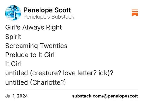 Penelope Scott On Substack Girls Always Right Spirit Screaming Twenties Prelude To It Girl It