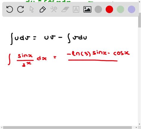 SOLVED Write Down An Integral That Can Be Solved By Using Integration By Parts With U Sinx And