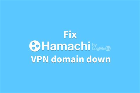 Fix Vpn Domains Tap Device Is Down On Hamachi Vpn