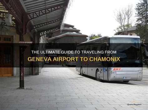 The Ultimate Guide To Traveling From Geneva Airport To Chamonix