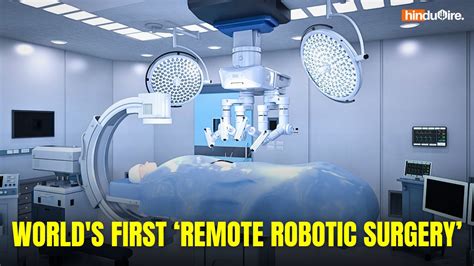 Worlds First Remote Robotic Surgery Across 2 000 Kilometers With Minimal Delay Successfully