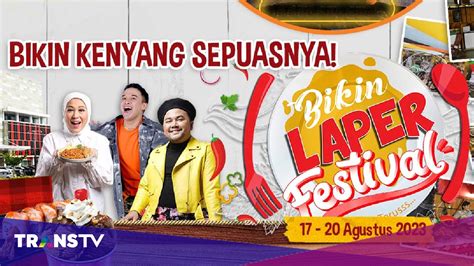 Bikin Laper Festival Bikin Happy Sekeluarga Trans Tv