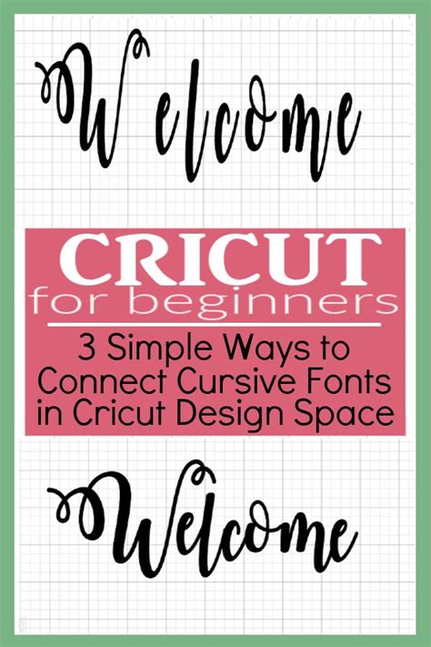 3 Simple Ways To Connect Cursive Font In Cricut Design Space Cursive