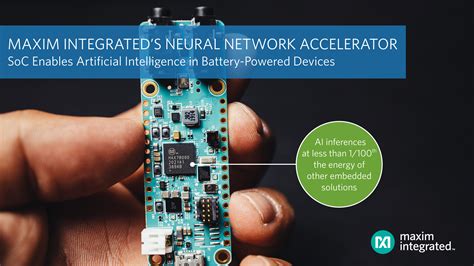 Maxim Integrateds Neural Network Accelerator Chip Enables Iot Artificial Intelligence