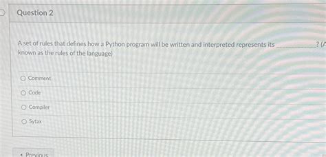 Solved Question 2a Set Of Rules That Defines How A Python