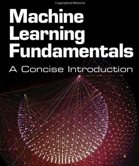 The Machinelearning Fundamentals Dr Ganapathi Pulipaka