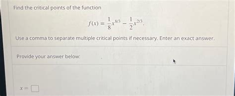 Solved Find The Critical Points Of The