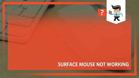Surface Mouse Not Working Causes And Solutions To The Issue