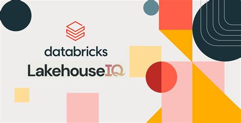 Databricks Unveils Lakehouseiq An Ai Powered Knowledge Engine For Businesses