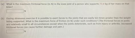 Solved 3 What Is The Maximum Frictional Force In N In The