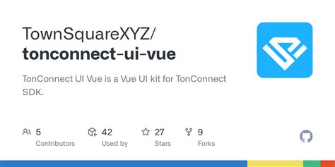 Github Townsquarexyztonconnect Ui Vue Tonconnect Ui Vue Is A Vue Ui