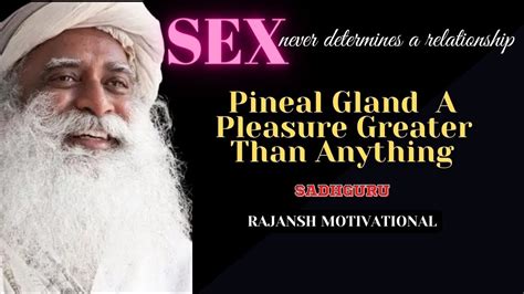 Sex Never Determines Relationship Pineal Gland Pleasure Greater Than