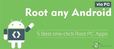 How To Root Any Android Device Using Pc Devsjournal