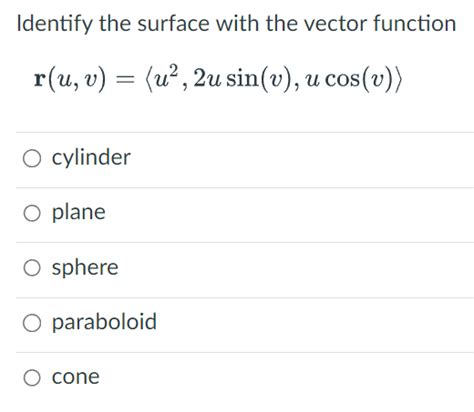 Solved Identify The Surface With The Vector Function