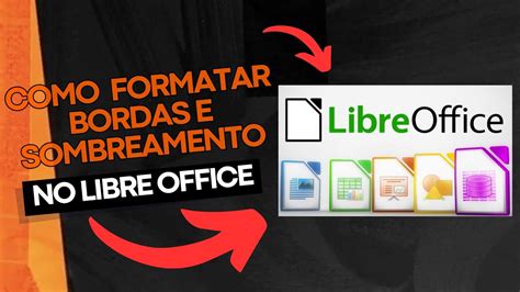 How To Add Borders And Shading In Libreoffice Writer Youtube