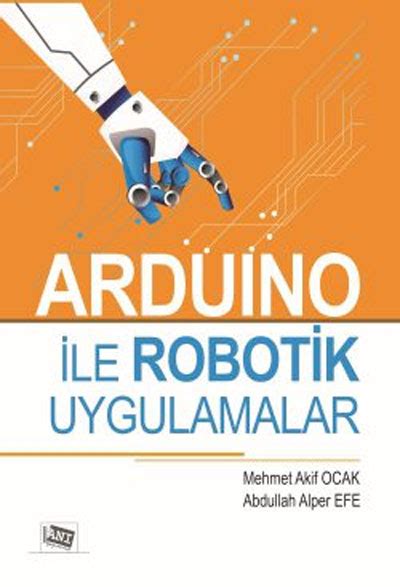 arduino İle robotİk uygulamalar