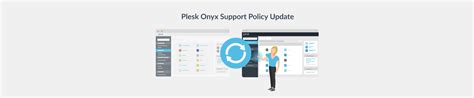 announcing plesk onyx support policy update plesk
