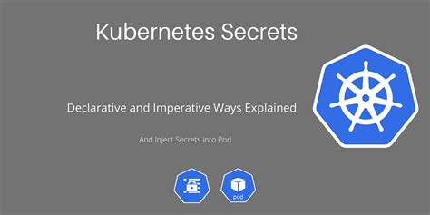 Kubernetes Secrets Explained Learn What Is Secrets In The Kubernetes By Bharathiraja Codex