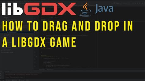 Libgdx Drag And Drop Unleash Your Game Development Skills Youtube